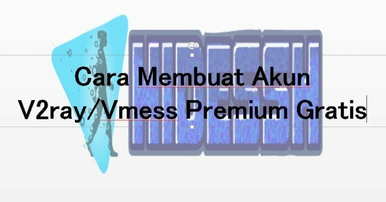 Cara Membuat Akun V2ray/Vmess Premium Gratis - HideSSH